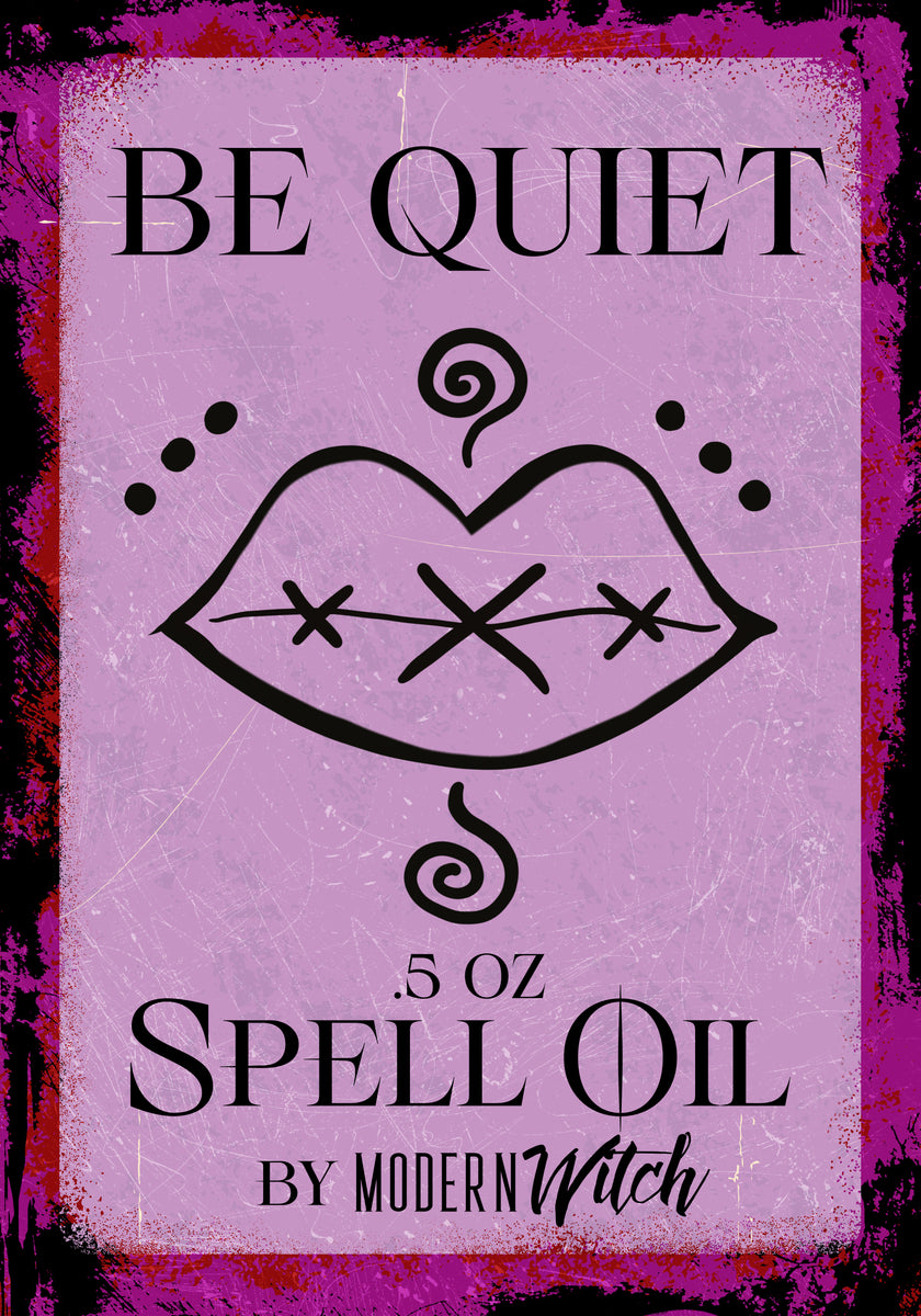 Modern Witch Be Quiet Spell Oil – Datura Trading